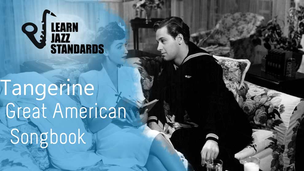 Tangerine - Learn Jazz Standards