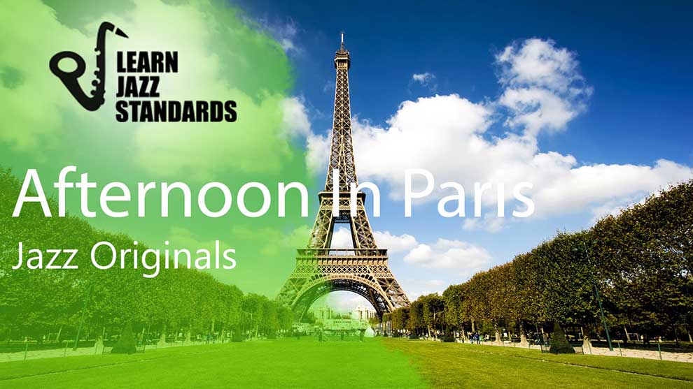 Afternoon In Paris - Learn Jazz Standards